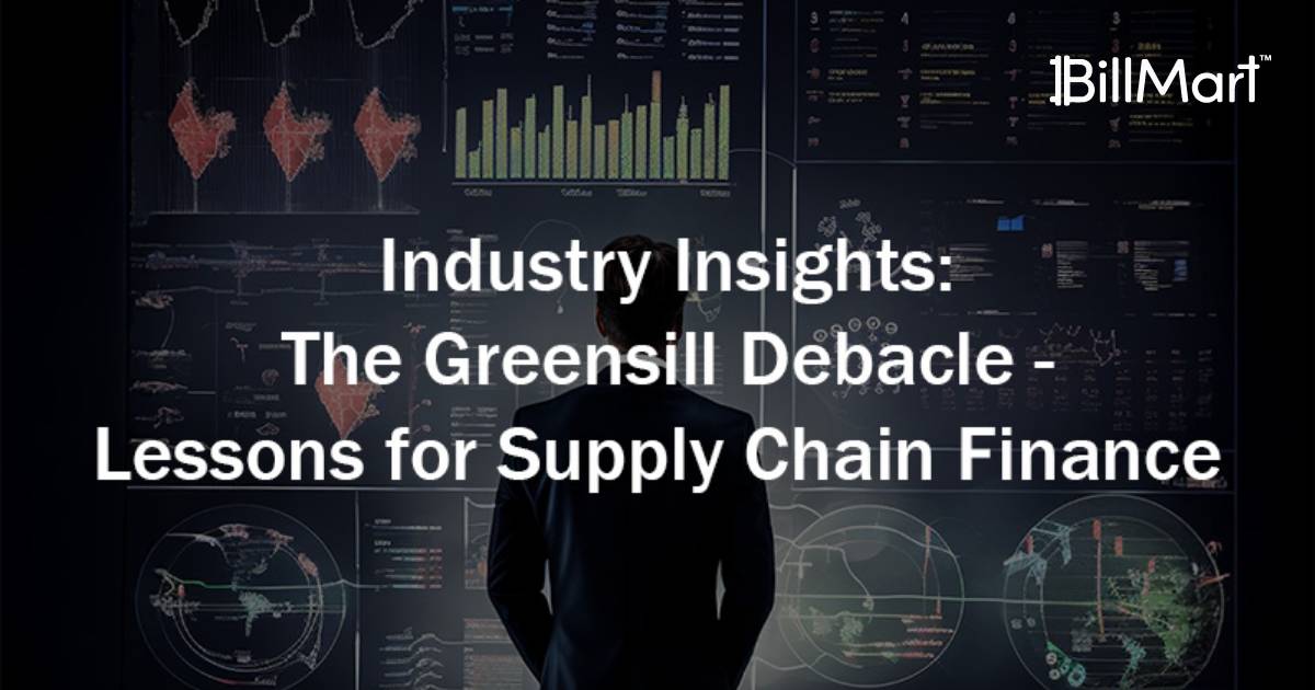 Industry Insights: The Greensill Debacle - Lessons for Supply Chain ...