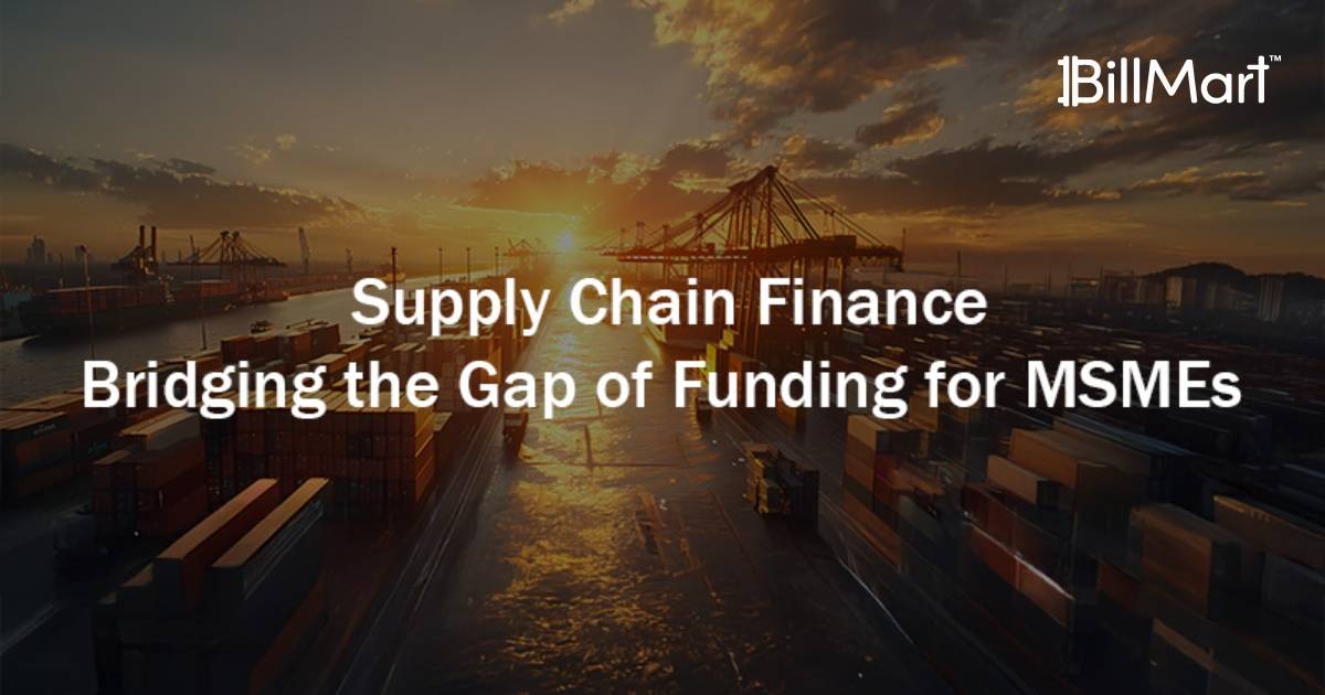 SCF Bridging MSME Funding Gaps | BillMart | Blog
